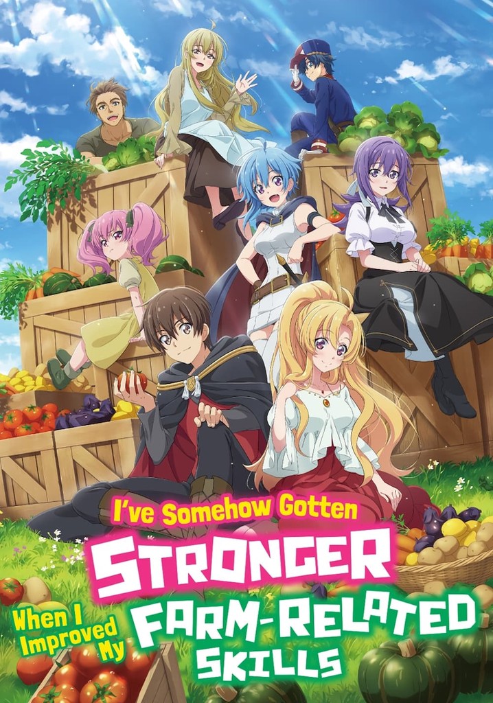 Ive Somehow Gotten Stronger When I Improved My Farm Related Skills 